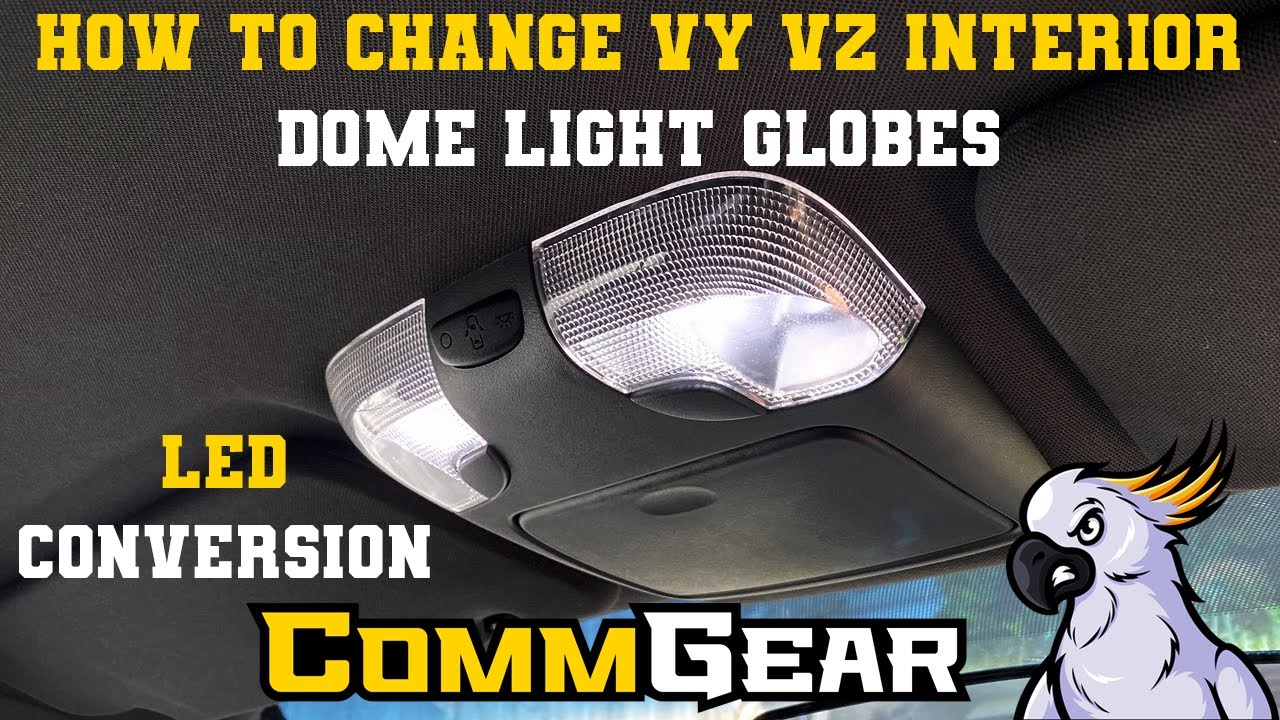 How To Change VY / VZ Interior Dome Light Globes