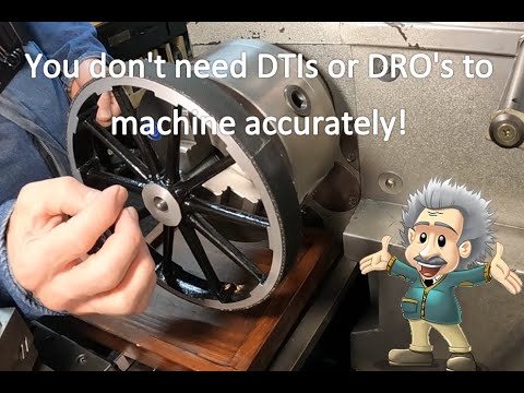 You don't need DTIs or DRO's to machine accurately