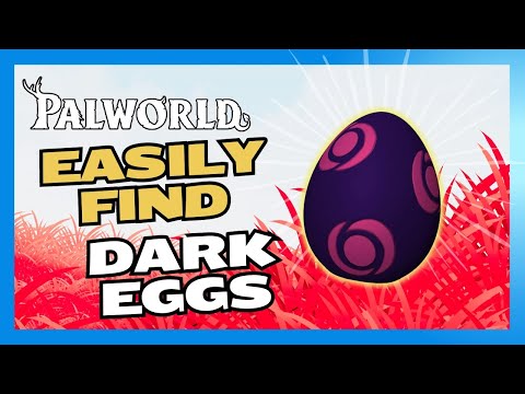 🐉 Palworld Dark Eggs locations 🐉