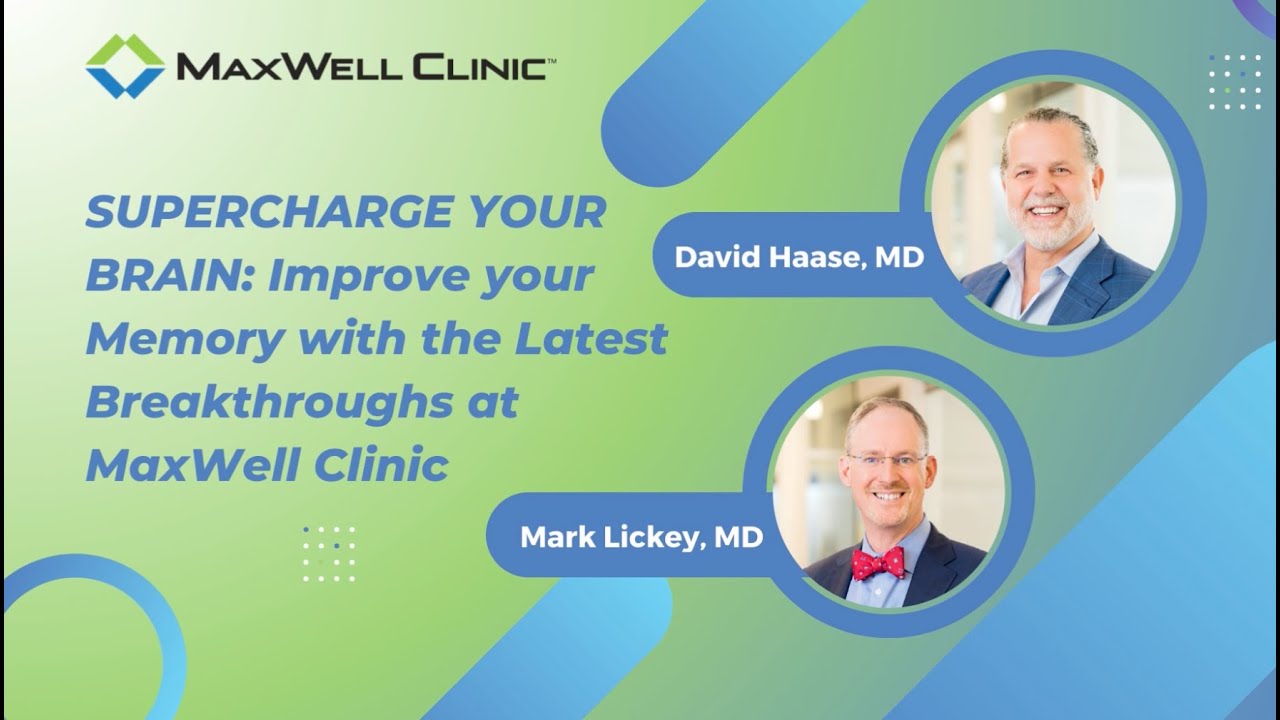 Supercharge Your Brain: Improve Your Memory with Dr. David Haase & Dr. Mark Lickey