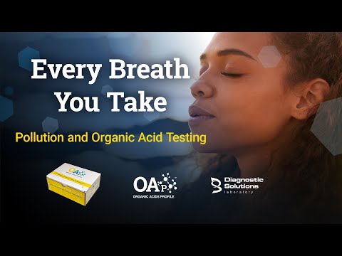 Every Breath You Take: Air Pollution and Organic Acid Testing