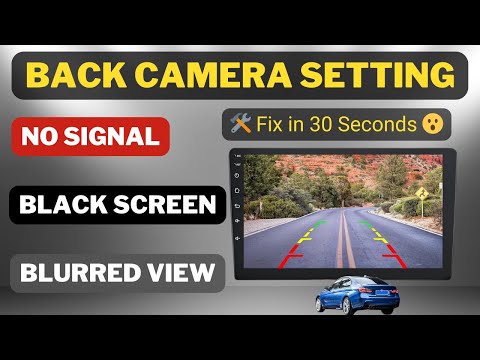 🚗 How to Set Up & Fix Reverse Camera in Android Car Stereo (TS7 & Others) 🎯