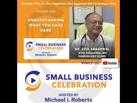 Dr. Atul Aggarwal is on Small Business Celebration!