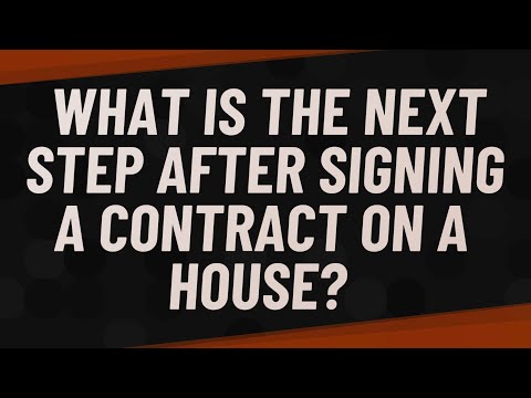 What is the next step after signing a contract on a house?