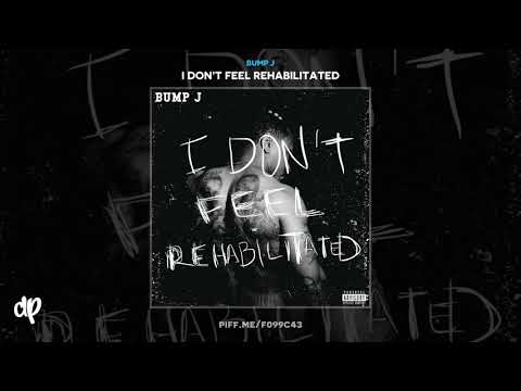 Bump J - Diesel [I Don't Feel Rehabilitated]