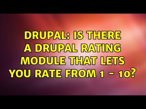 Drupal: Is there a Drupal rating module that lets you rate from 1 - 10?