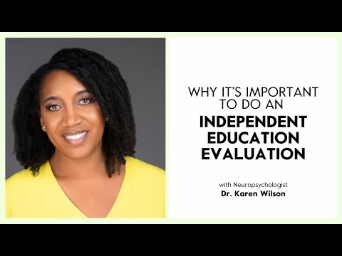 Why It’s Important to Do an Independent Education Evaluation