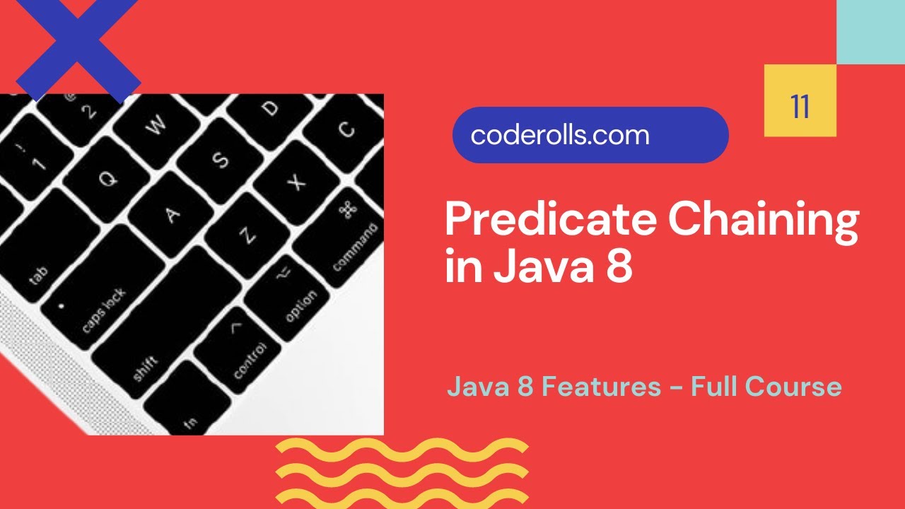 10 Predicate Chaining In Java 8