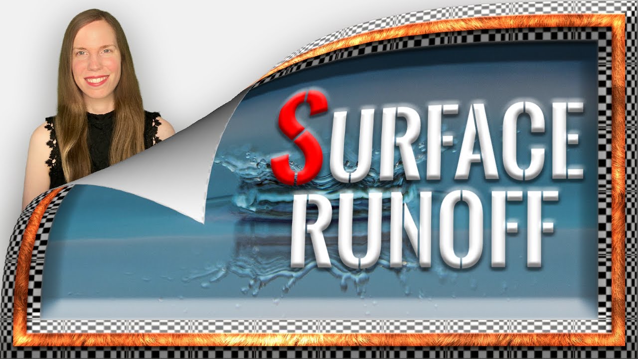 Surface Runoff: 5 Things You Should Know