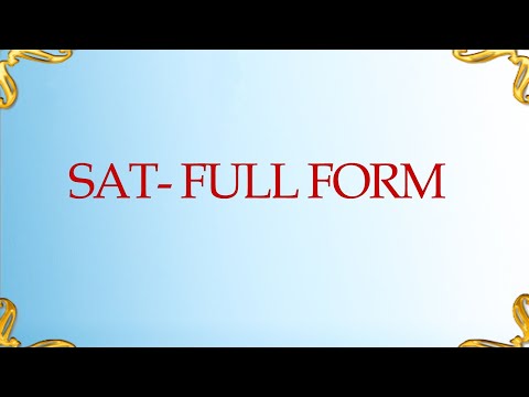 SAT FULL FORM | FULL FORM OF SAT | एसएटी फुल फॉर्म