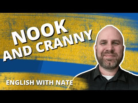 Every Nook and Cranny Meaning