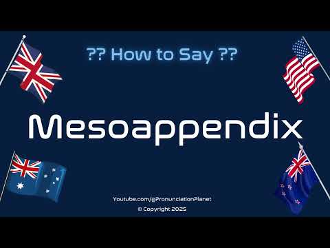 How to Pronounce 𧬠Mesoappendix? (CORRECTLY) | How to Say "Mesoappendix"?