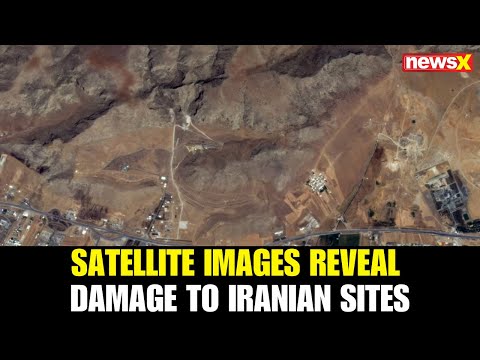 Iran Israel War | New Satellite Images Reveal Damage to Iranian Nuclear, Military Sites