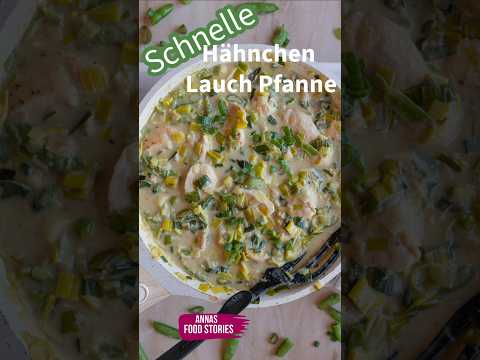 Quick chicken leek pan - easy and delicious lunch recipe