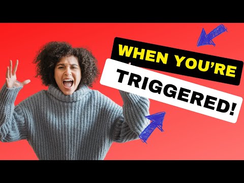 Dealing with People who Trigger You!!