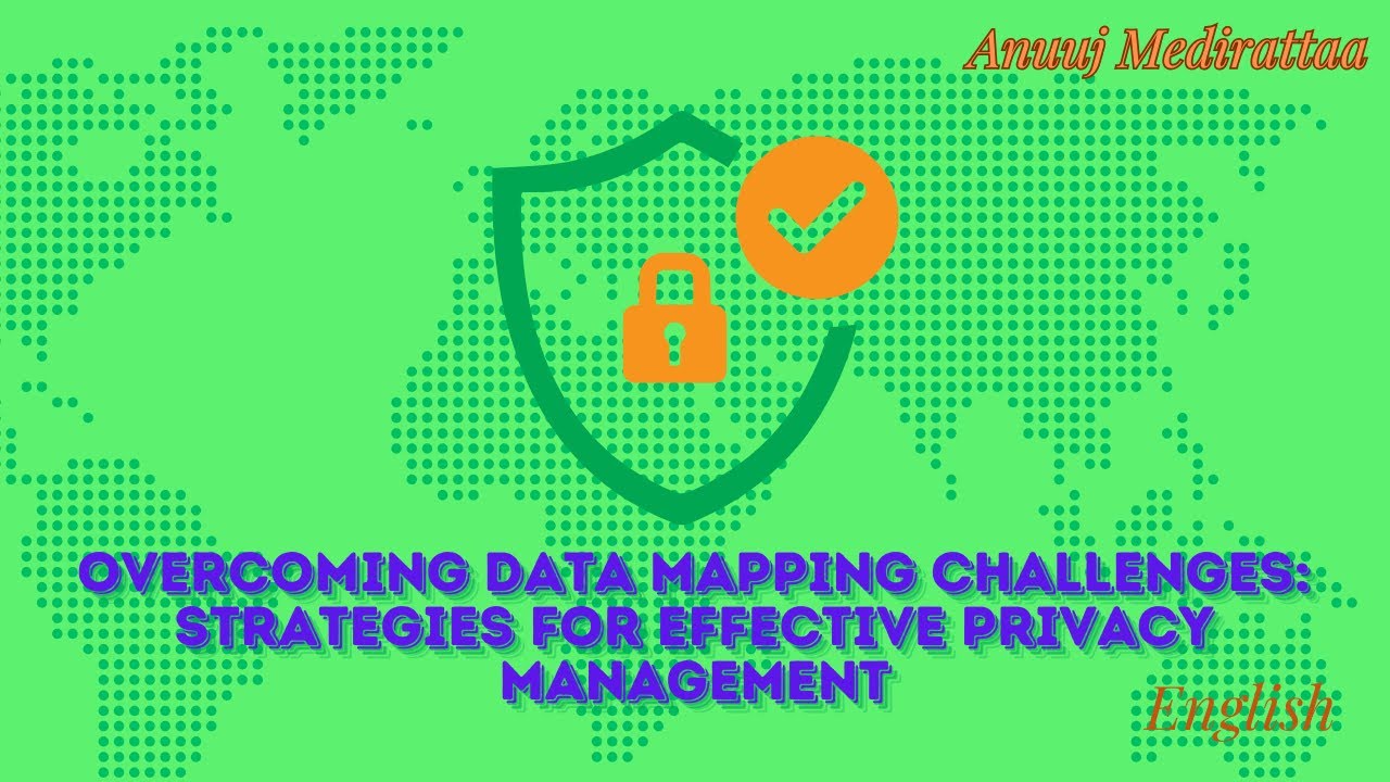 Overcoming Data Mapping Challenges  Strategies for Effective Privacy Management, English Edition