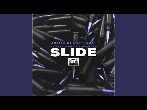 Slide (feat. Shaw Monsta & Godagr8)