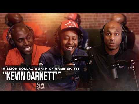 KEVIN GARNETT: MILLION DOLLAZ WORTH OF GAME EPISODE 141