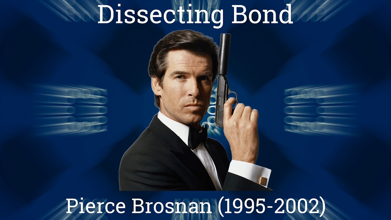 Dissecting Bond - The Pierce Brosnan Era