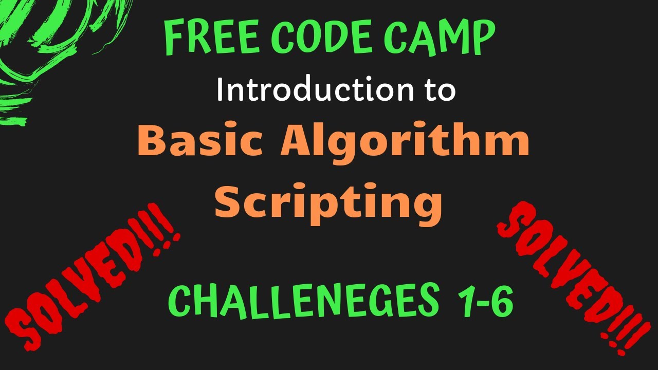 FCC - Introduction to Basic Algorithm Scripting- Challenges 1-6