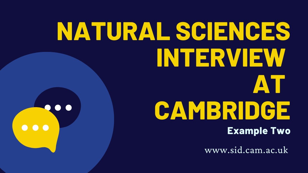 Natural Sciences interview at Cambridge (Example Two) | Sidney's virtual interviews miniseries