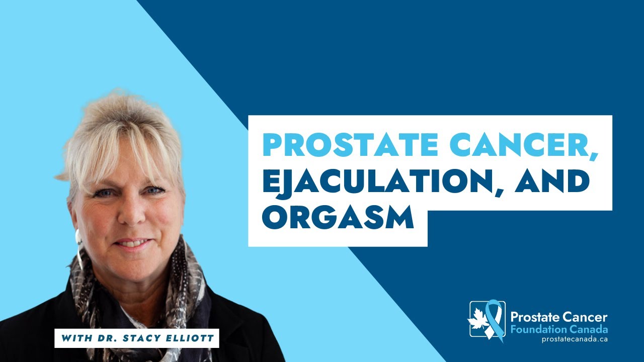 Prostate Cancer, Ejaculation, and Orgasm