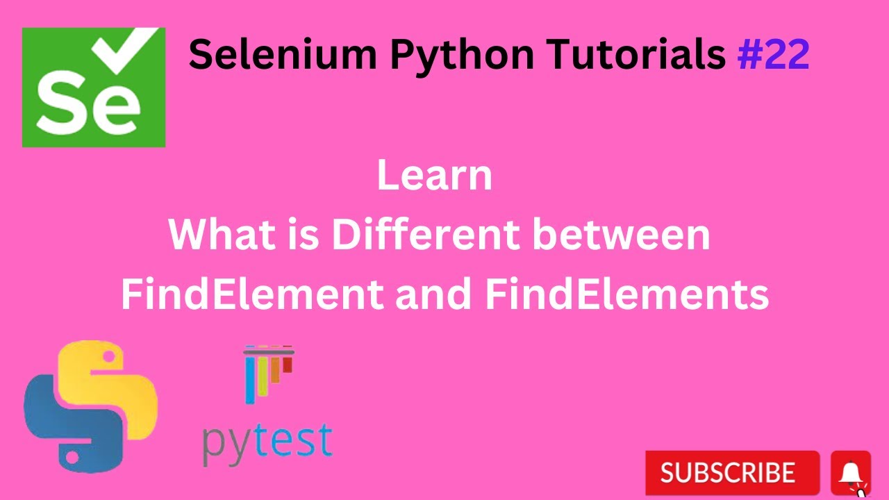 #Tutorials 22 || FindElement and FindElements || Selenium python