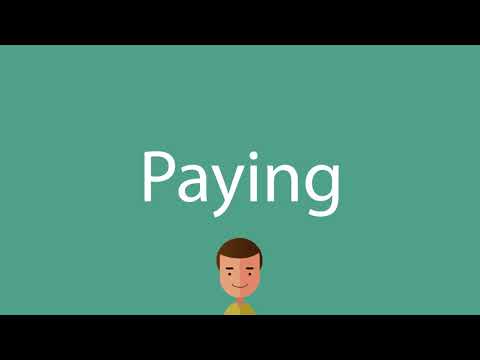 How to pronounce Paying