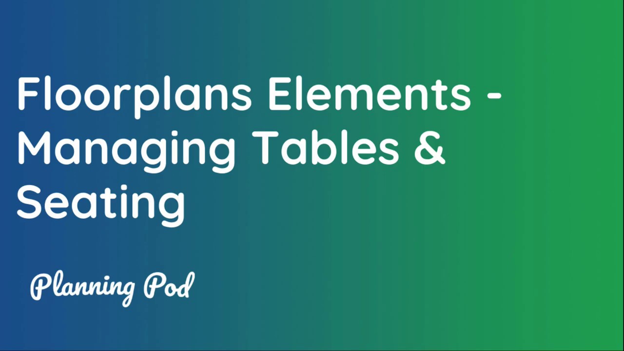 Using Seating and Table Elements in Floorplans
