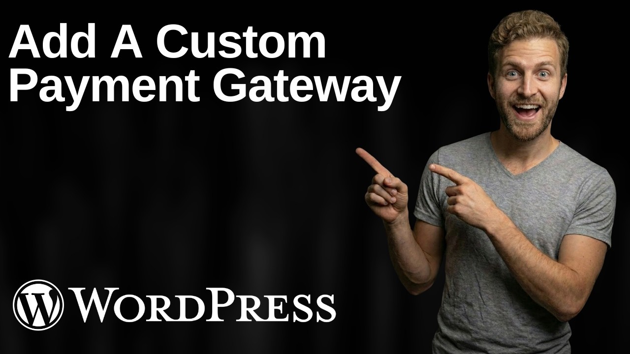 How To Add A Custom Payment Gateway To WooCommerce (2026 Easy Guide)