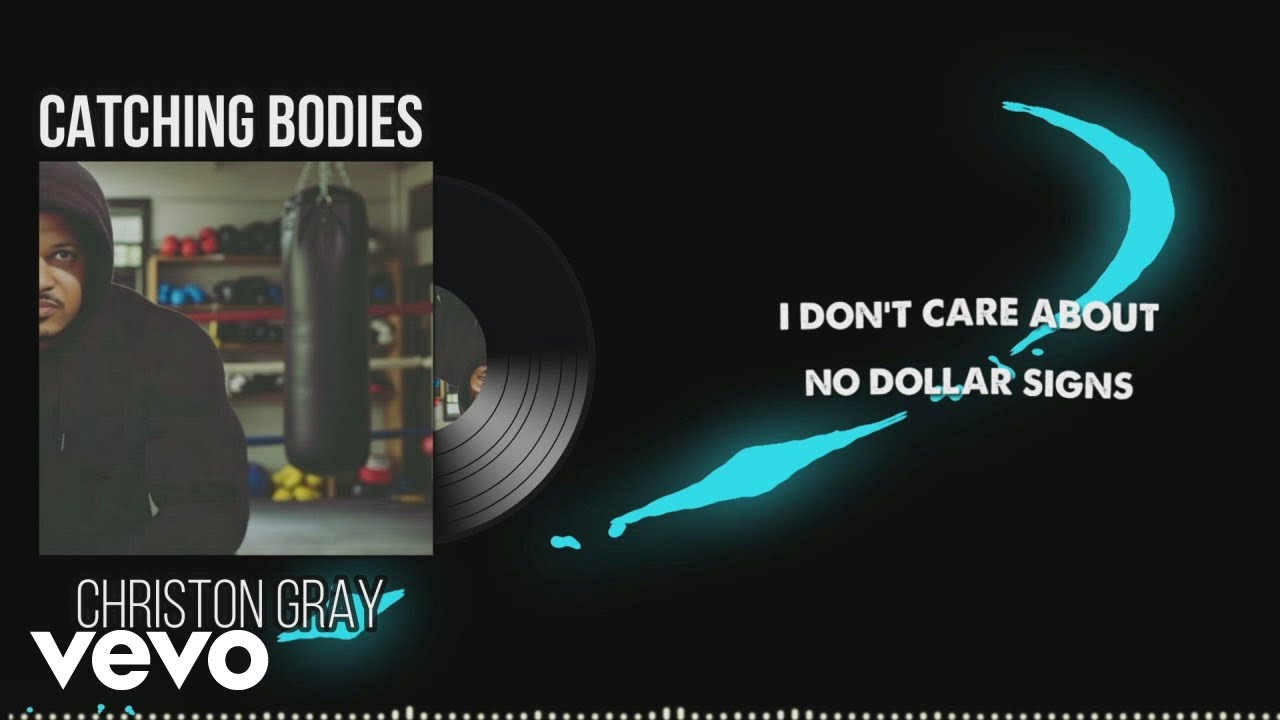 CATCHIN BODIES by Christon Gray from USA | Popnable