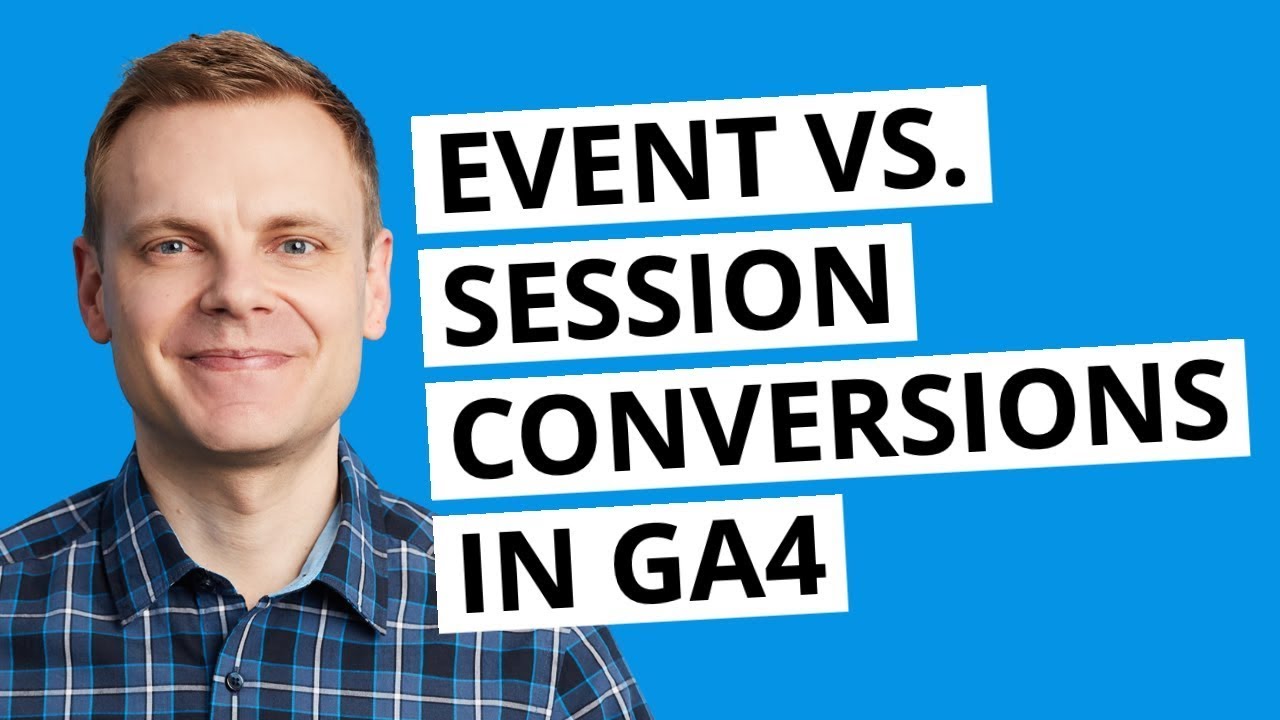 How are you counting conversions in GA4 (Google Analytics 4)?