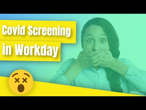 Setting up a Covid Screening Tool in Workday