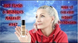 HOT FLASH & Wrinkles Makeup! #147 - Makeup Forever Reboot Foundation - bentlyk