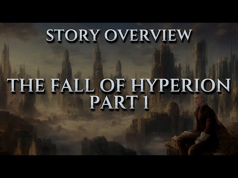 The Fall of Hyperion Reimagined | Immersive Fantasy Narration (Part 1 ...