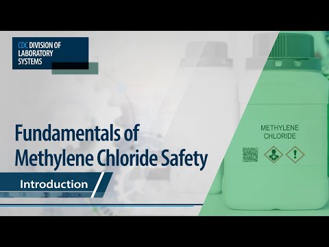 Fundamentals of Methylene Chloride Safety – Introduction