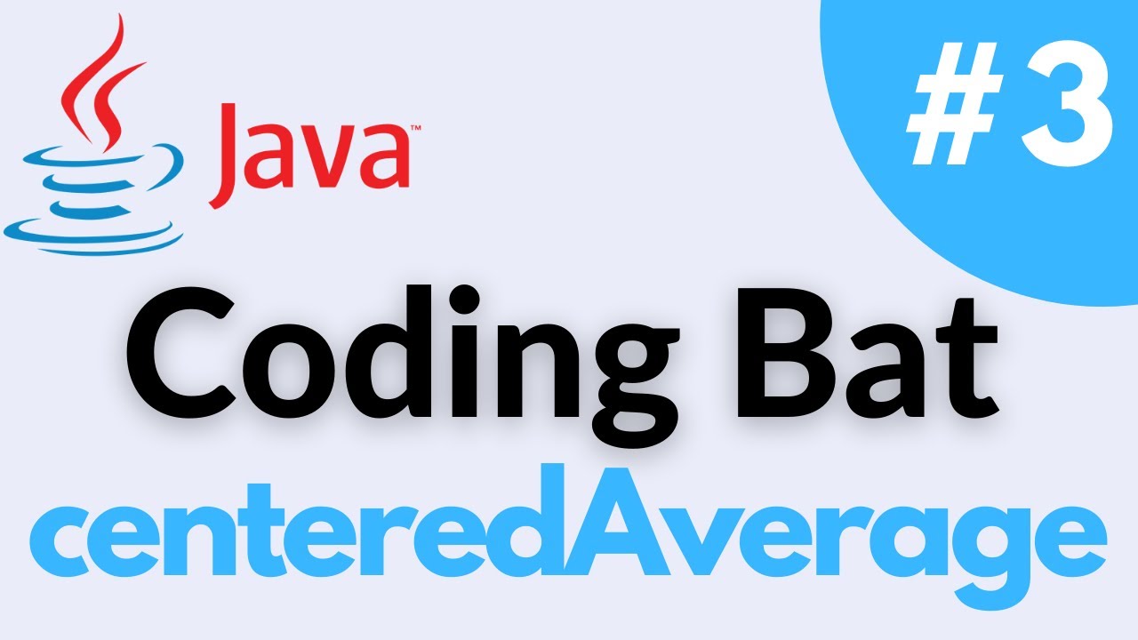 centeredAverage - Coding Bat Array-2 Java Solution and Tutorial