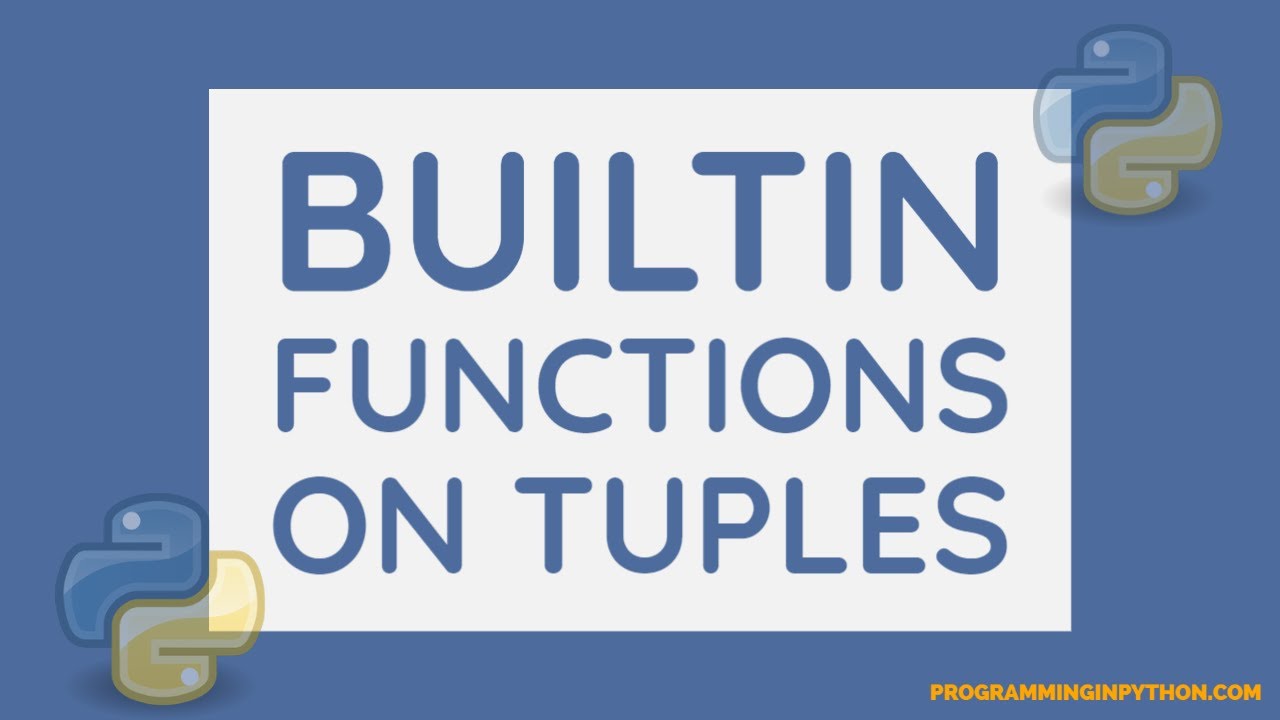 Built-in functions on Python Tuple ||  Python Tuple || Python Data Structures  - Part 11