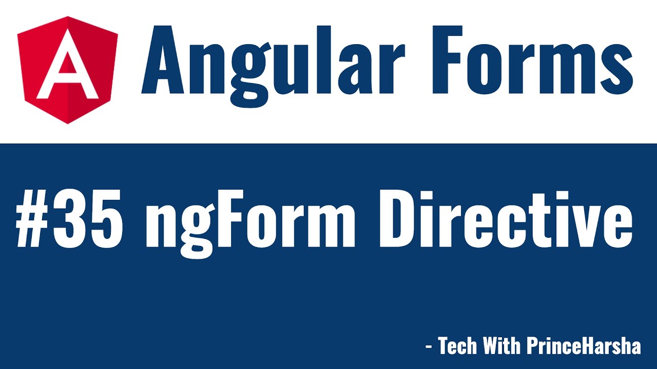 35.Angular Forms Tutorial - ngForm Directive
