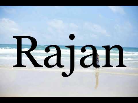 How To Pronounce Rajan🌈🌈🌈🌈🌈🌈Pronunciation Of Rajan
