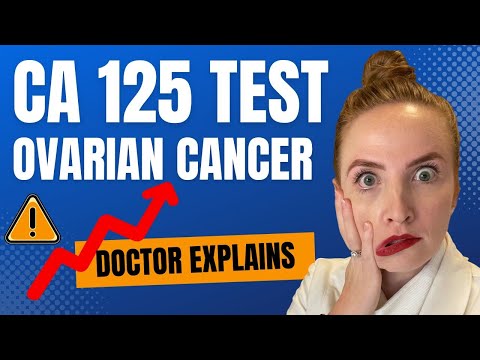 Understanding CA 125 Test Ovarian Cancer (Doctor Explains)