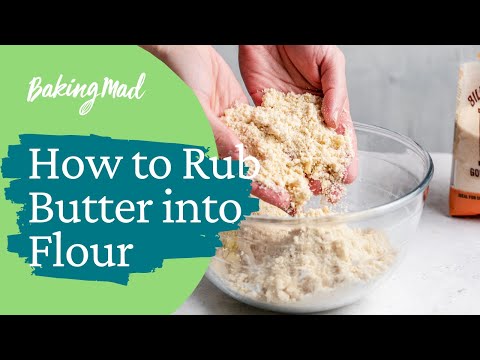 How to Rub Butter into Flour | Baking Mad