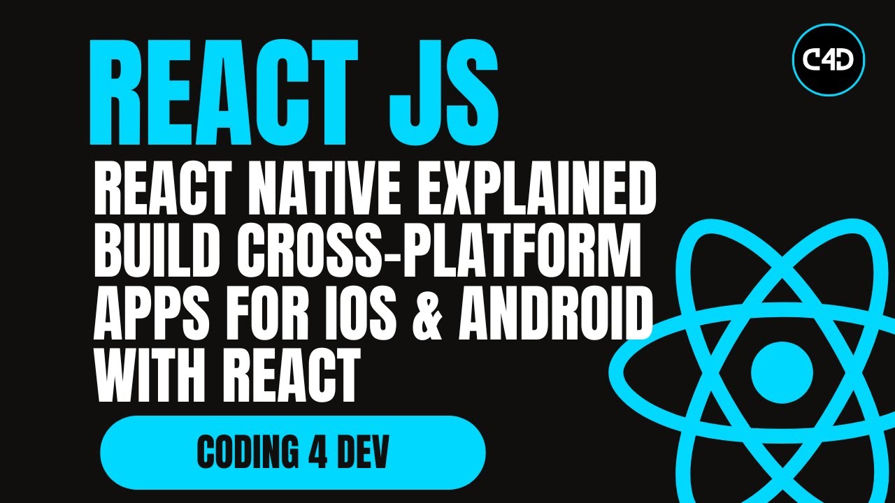 React Native Explained 📱 | Build Cross-Platform Apps for iOS & Android with React
