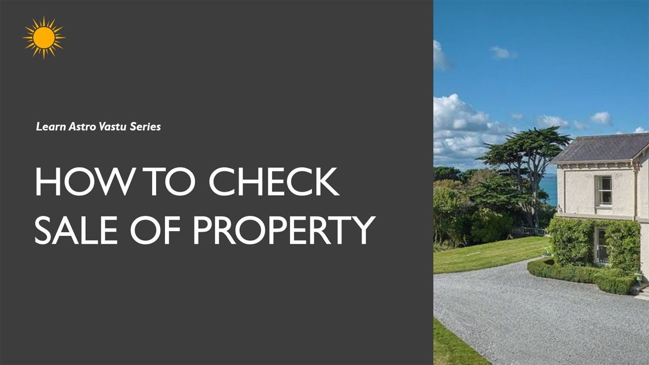 Astro Vastu Course - How to Check Sale of Property