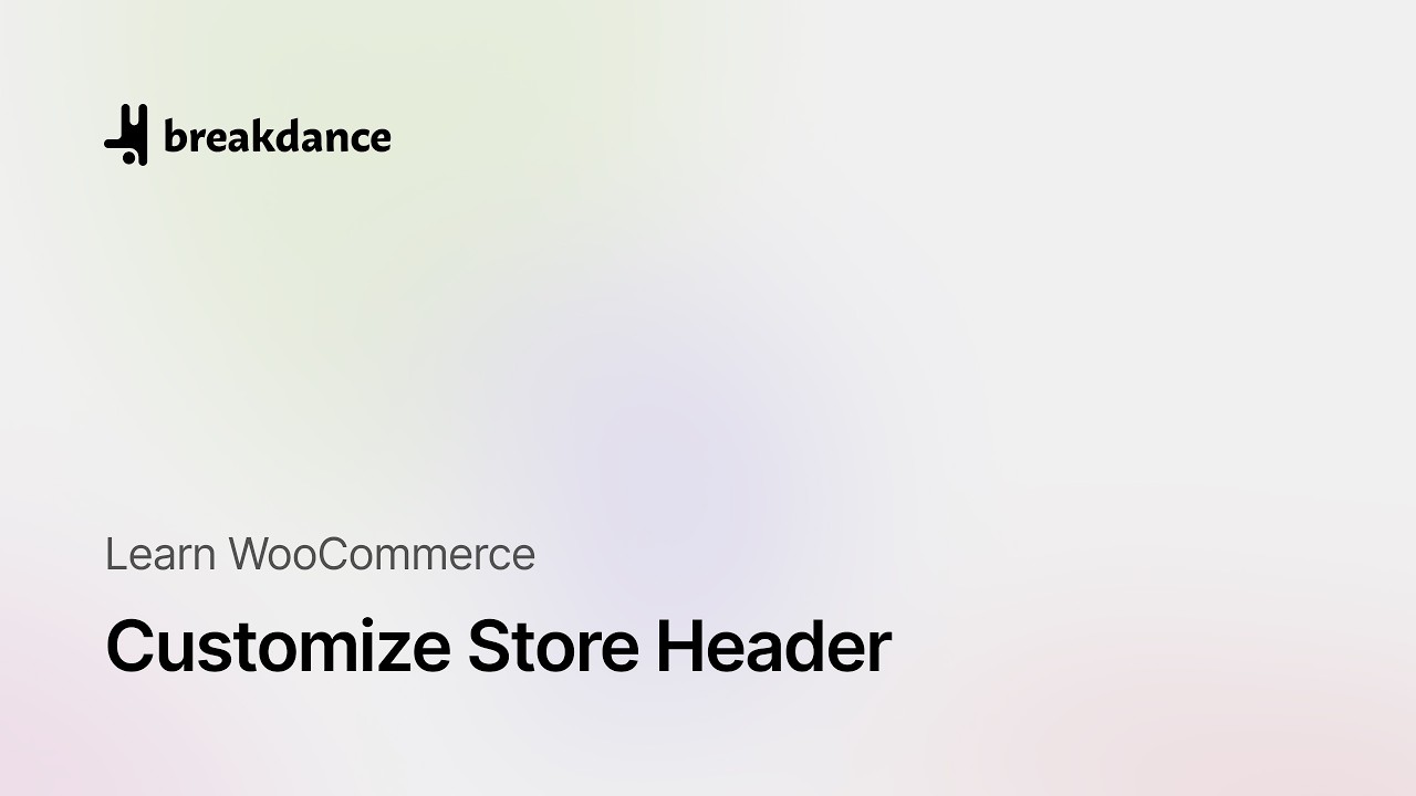 How to Customize Your WooCommerce Store Header in Breakdance