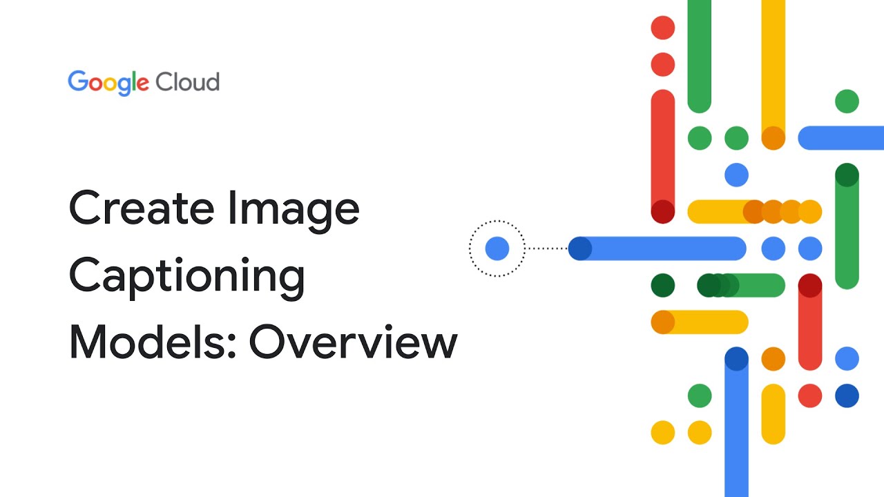 Create image captioning models: Overview