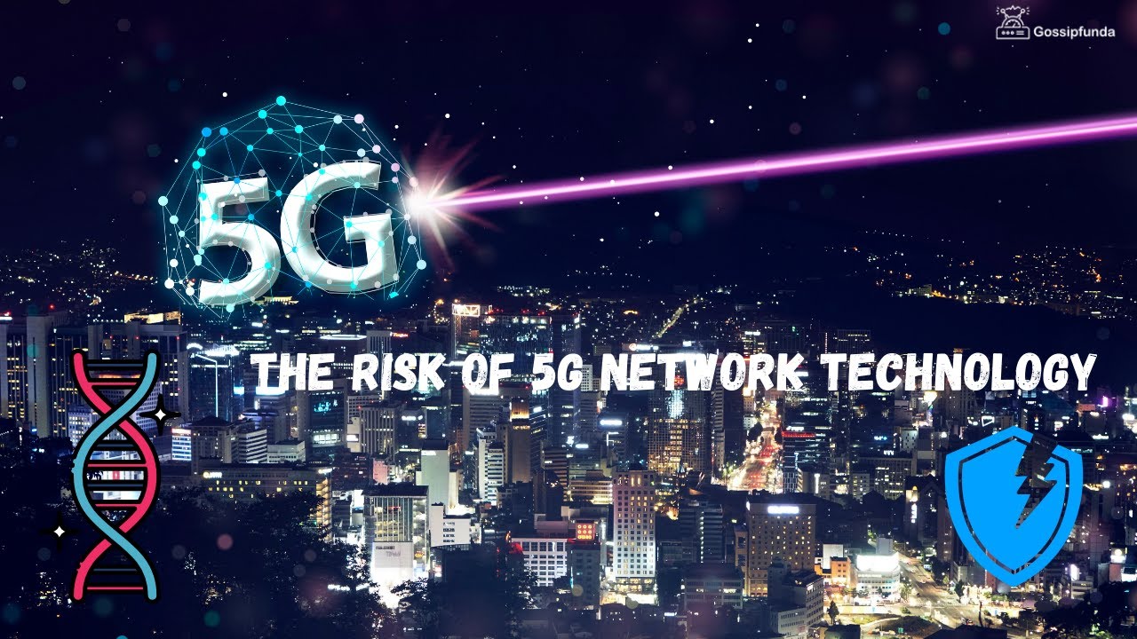 What are the risks of 5g network technology