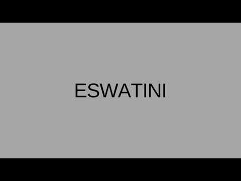 HOW TO PRONOUNCE ESWATINI