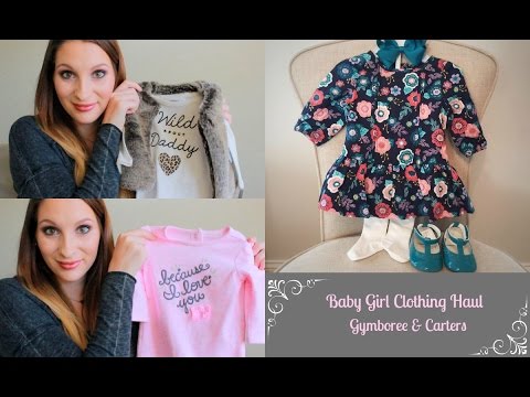 Baby Girl Clothing Haul ~ Gymboree, Carter's