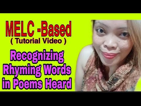 MELC- Based [Recognizing Rhyming Words in Poems Heard] ~Tutorial Video ~